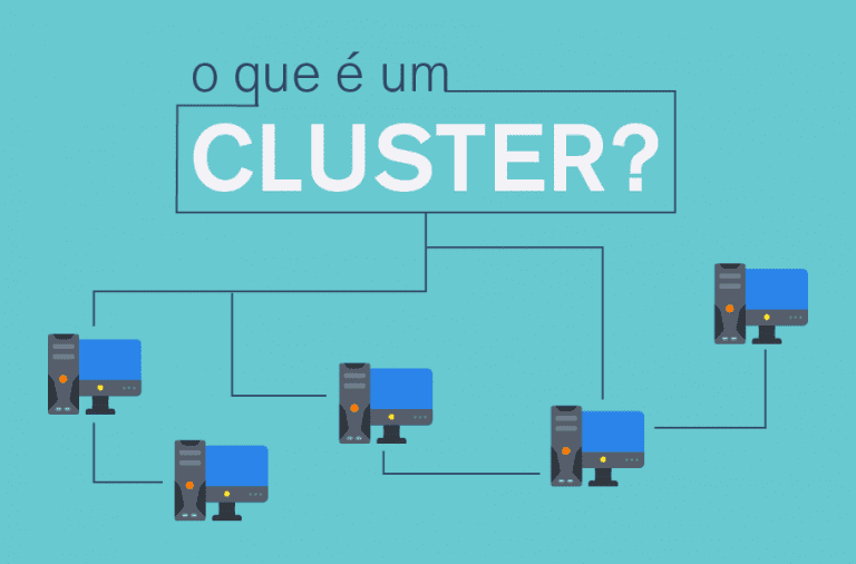Cluster | O que é um cluster? Conceito e características (2019)