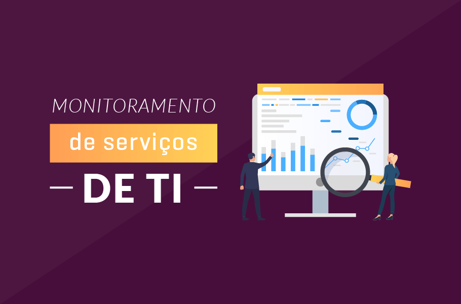 Monitoramento de Serviços de TI críticos ao negócio da empresa!