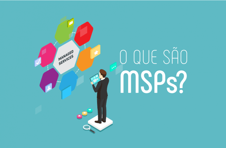 MSPs | O que são Managed Service Providers e como trabalham?