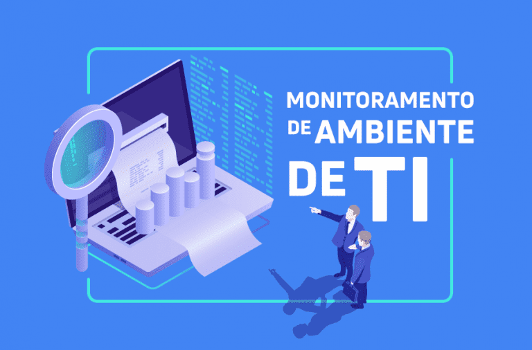 Monitoramento do ambiente de TI | Qual a importância e como monitorar?