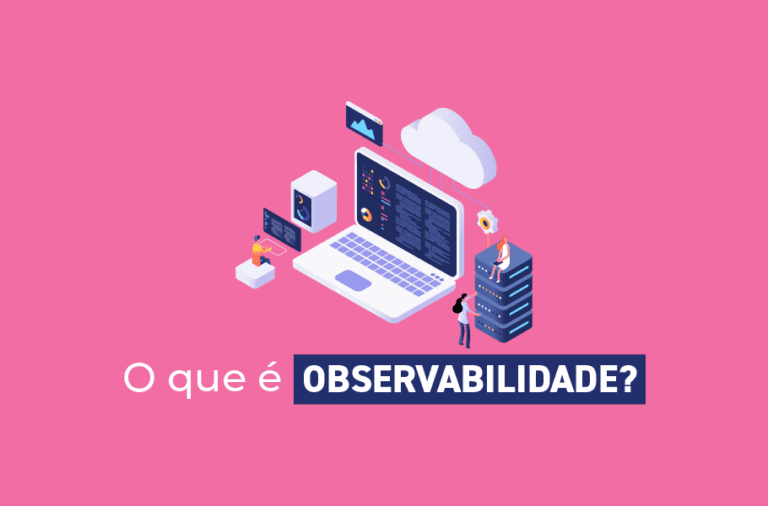 O que é Observabilidade? | Entenda o conceito de observabilidade! O que é Observabilidade? | Entenda o conceito de observabilidade!