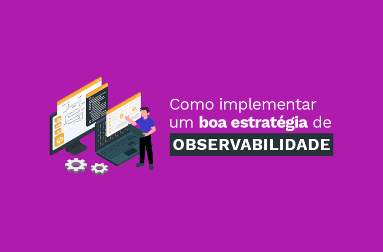 O que é Observabilidade? | Entenda o conceito de observabilidade!